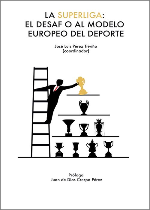 SUPERLIGA, LA: EL DESAFÍO AL MODELO EUROPEO DEL DEPORTE.